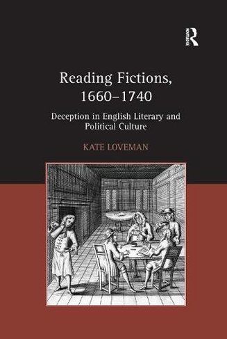 Reading Fictions, 1660-1740: Deception in English Literary and ...