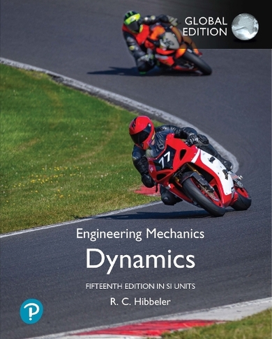Engineering Mechanics: Dynamics, SI Units: (15th edition) by Russell Hibbeler | WHSmith