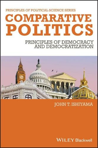 Comparative Politics: Principles of Democracy and Democratization ...