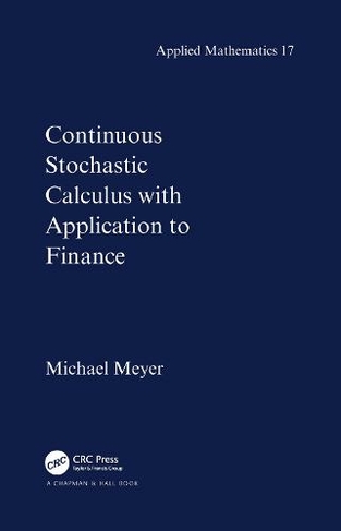Continuous Stochastic Calculus with Applications to Finance by Michael ...