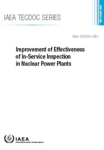 Improvement of Effectiveness of In-Service Inspection in Nuclear Power ...